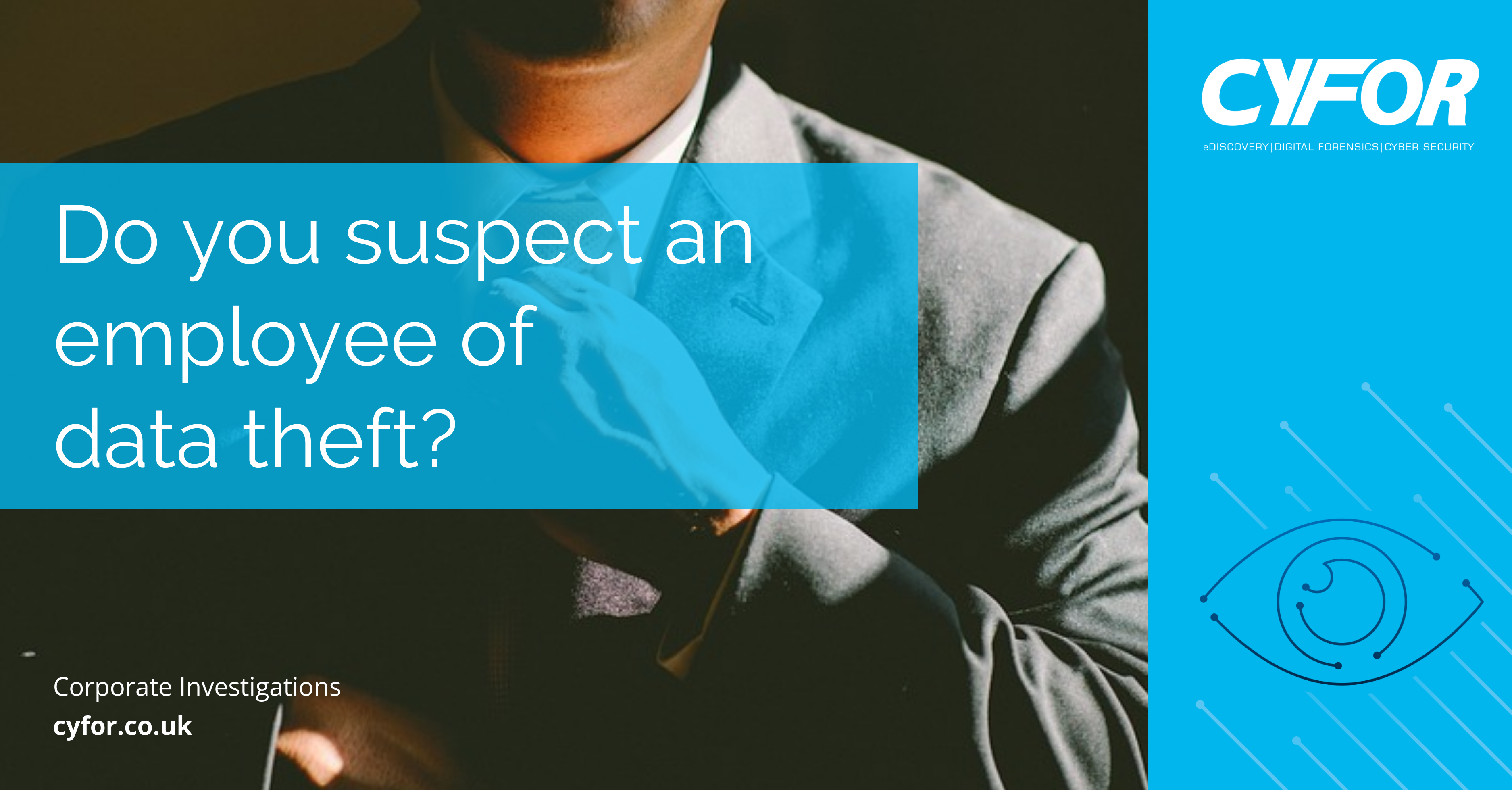 Do you suspect an employee of data theft? | CYFOR