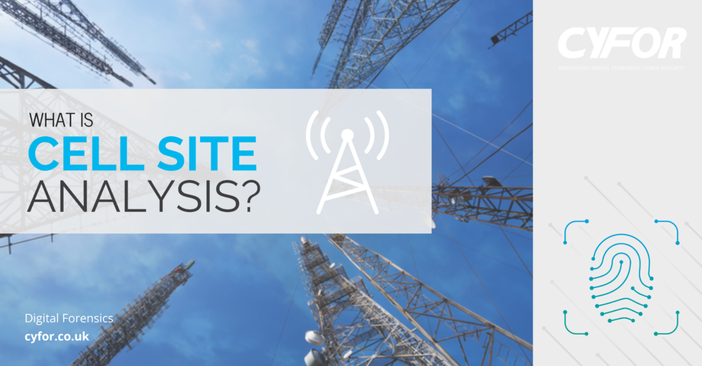 What is Cell Site Analysis? | CYFOR
